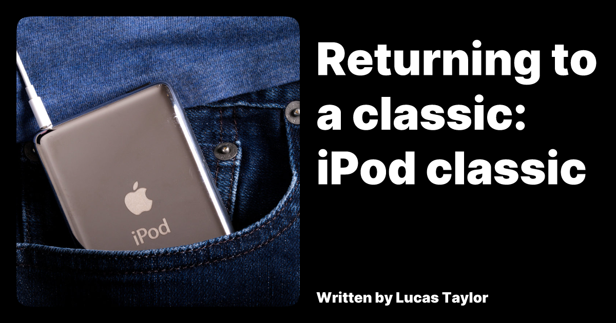 Returning to a classic: iPod classic