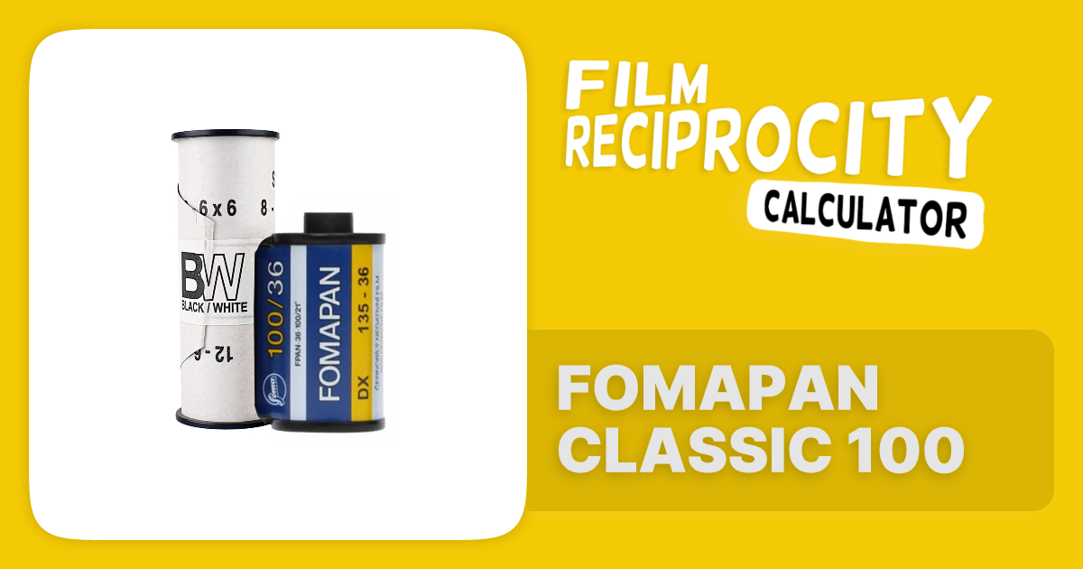 Reciprocity for Fomapan Classic 100